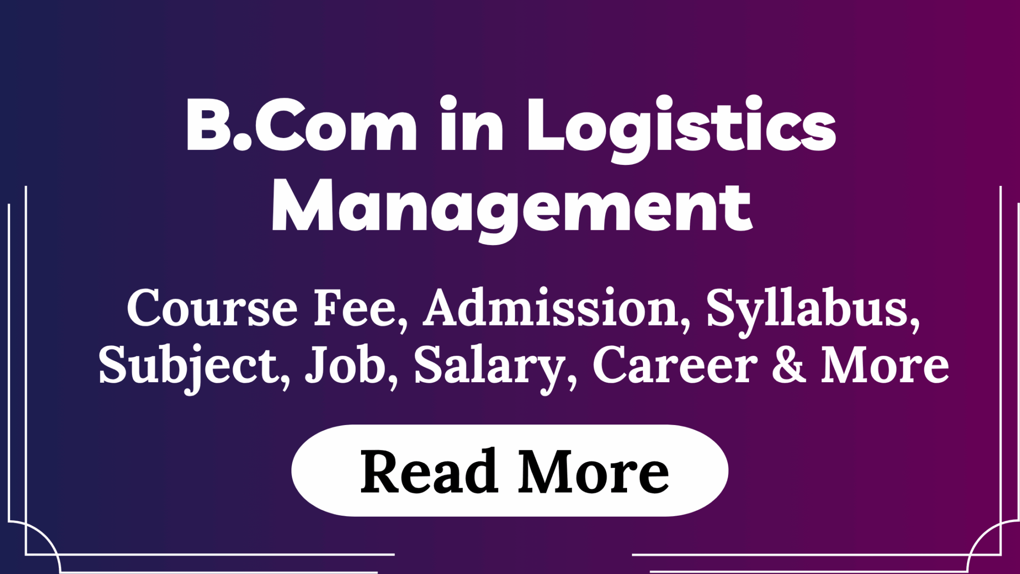 B.Com in Logistics Management Course Fees, Admission, Syllabus, Subject ...